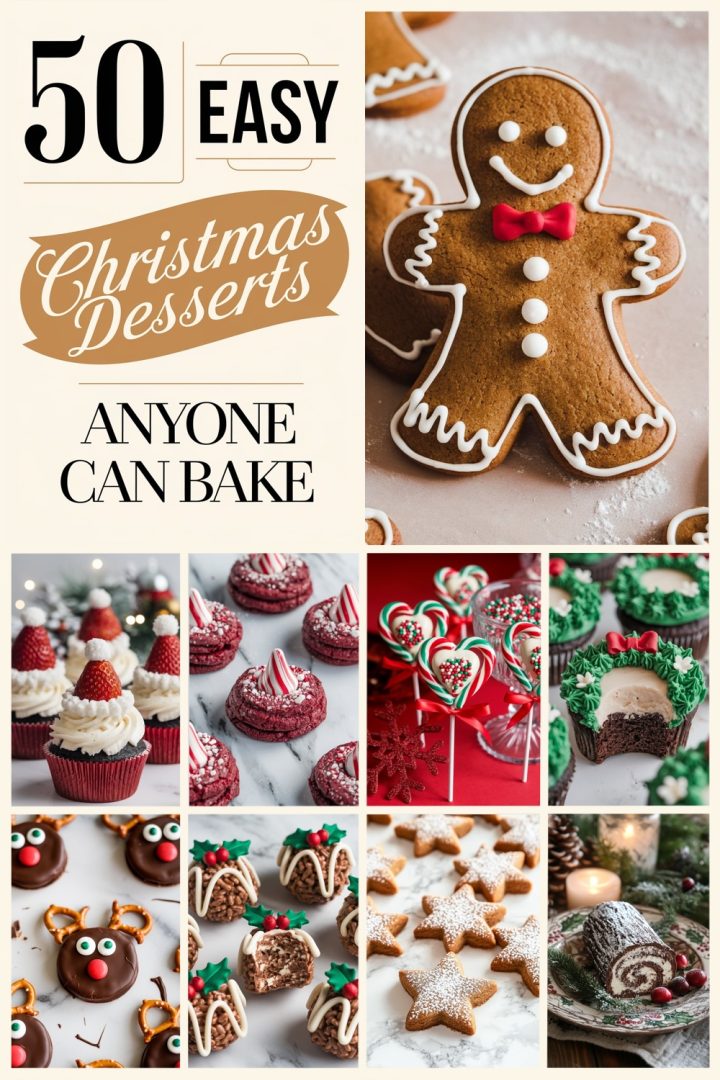 50 Easy Christmas Desserts: Recipes for Festive Treats, Cookies & Sweets