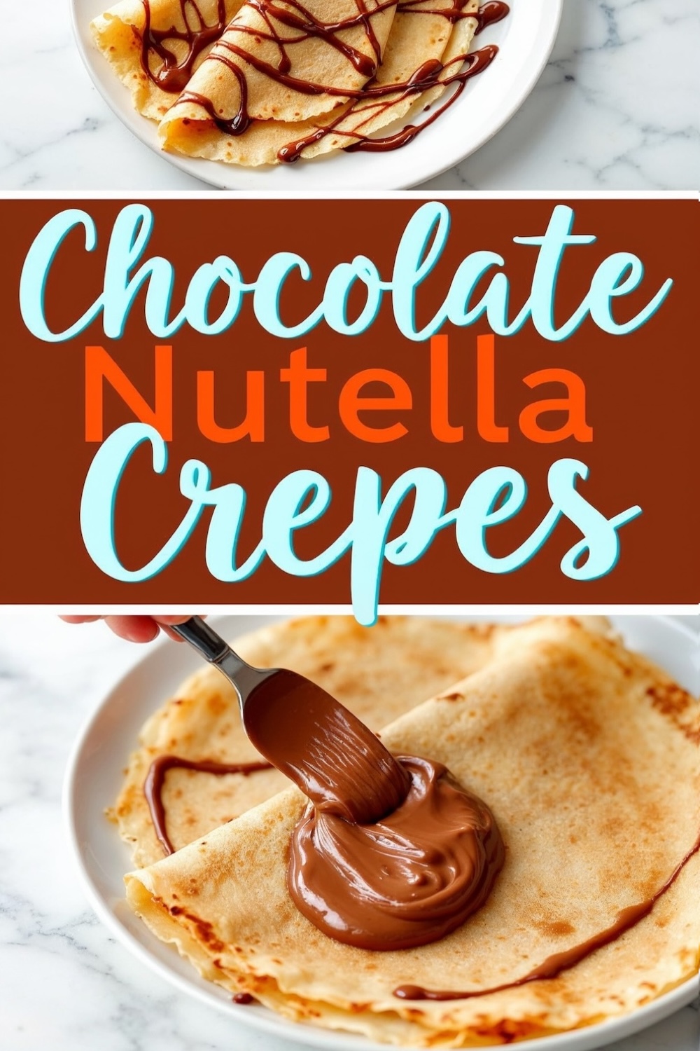 Nutella Crepes: A Velvety Chocolate Experience for Breakfast and Beyond ...