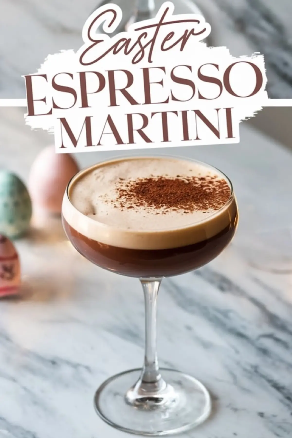 Easter Espresso Martini Recipe: A Chocolate-Coffee Cocktail - Emma's ...