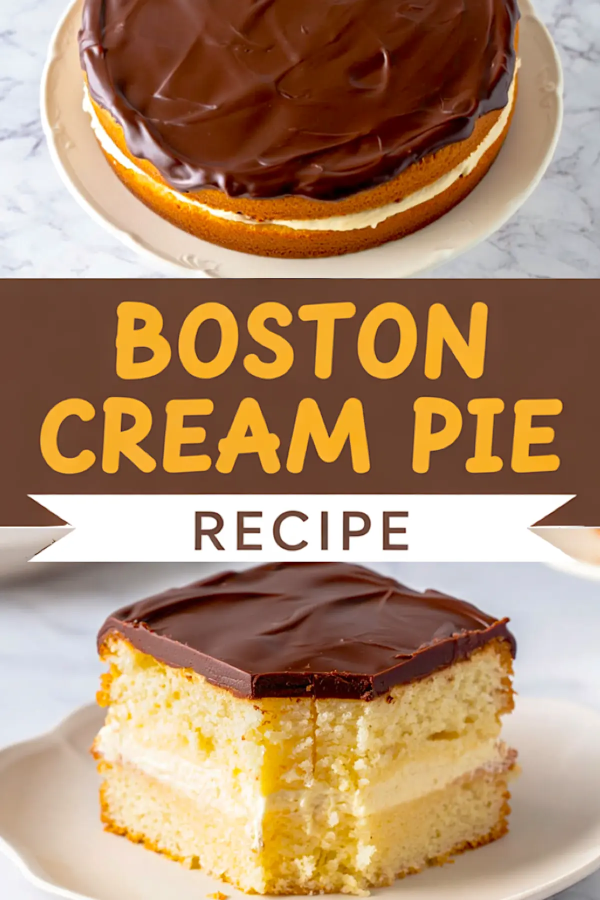 Boston Cream Pie Recipe: Classic Chocolate-Topped Custard Cake with ...